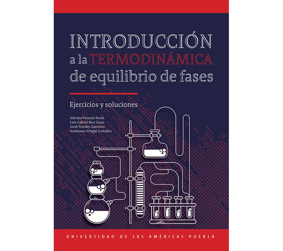 Introducción a la termodinámica de equilibrio de fases. Ejercicios y s – Tienda Universitaria UDLAP